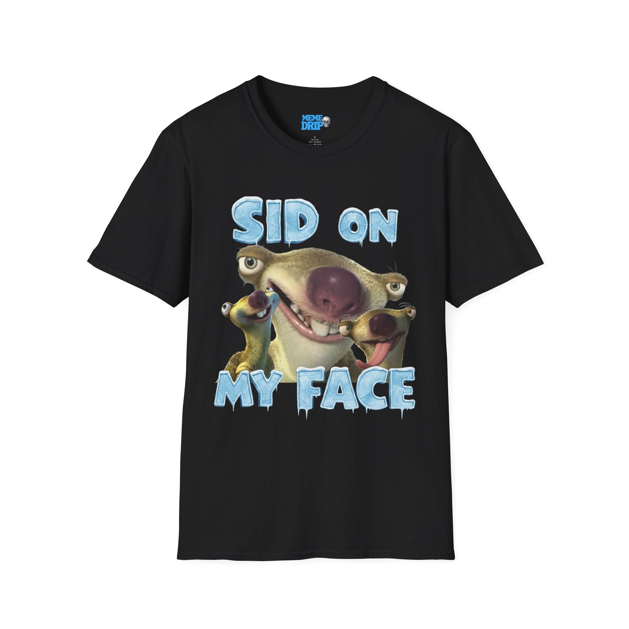 Sid on my face – Meme Drip